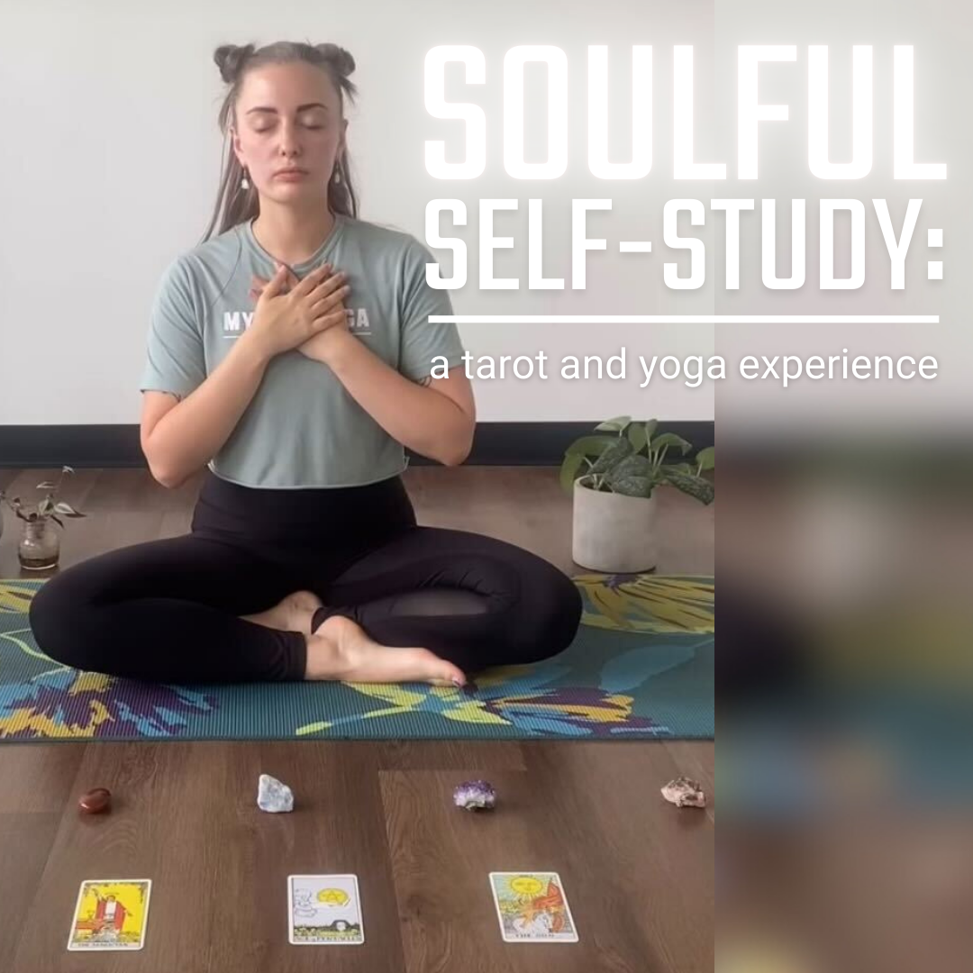 Soulful Self Study: A Tarot + Yoga Experience 05.04 | Myriad Yoga