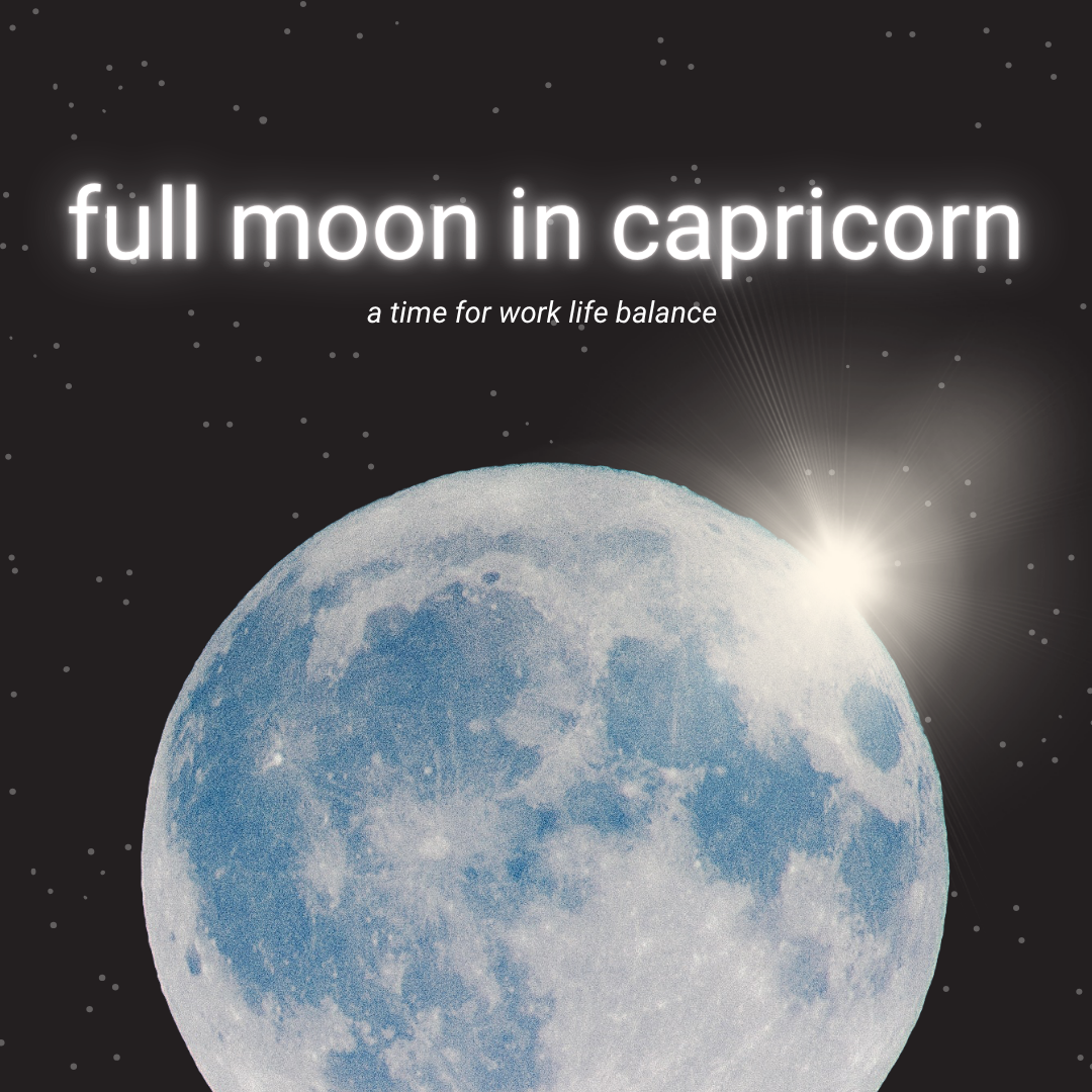 Full Moon in Capricorn - a time for work life balance | Myriad Yoga
