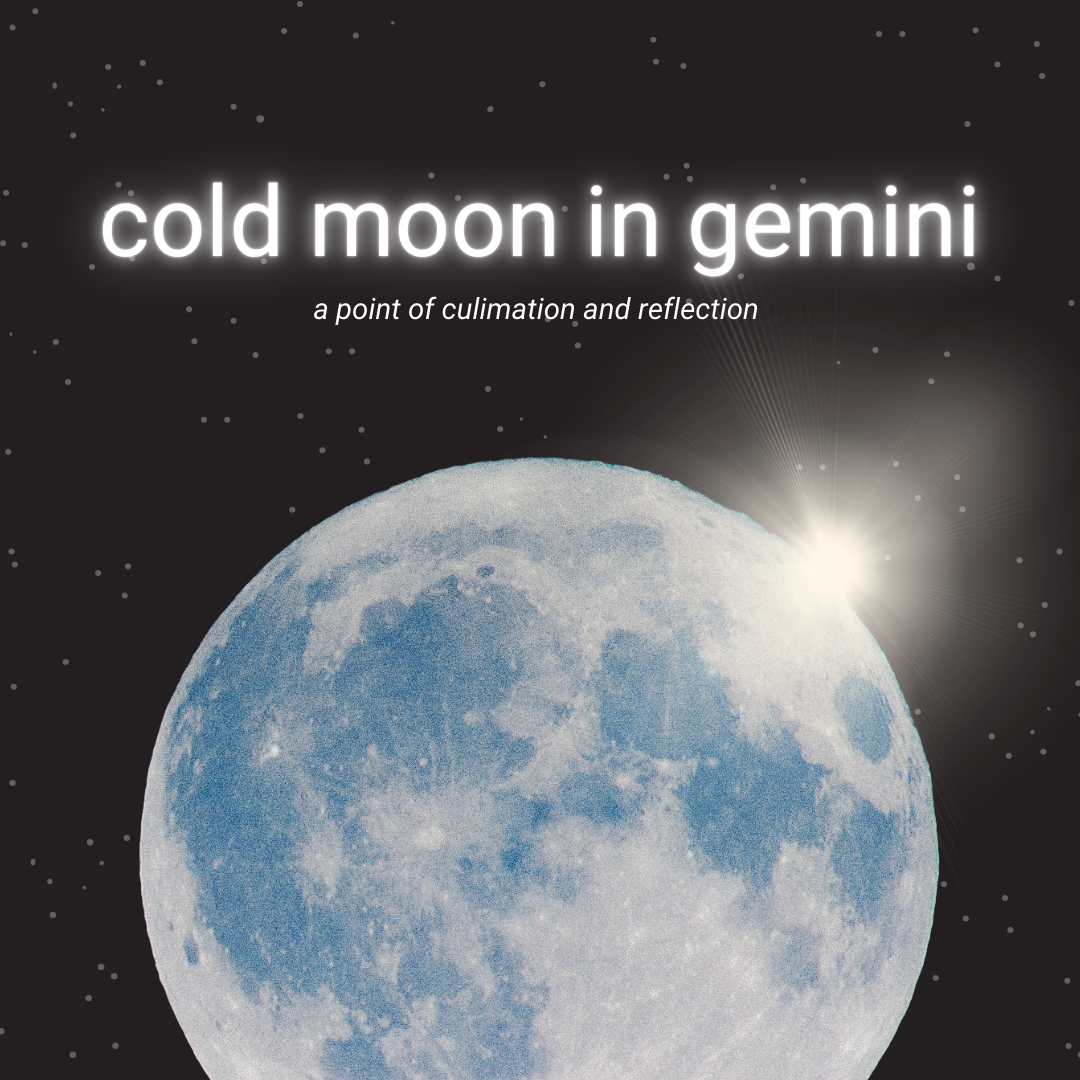 Cold Moon in Gemini - a point of culimation + Reflection | Myriad Yoga